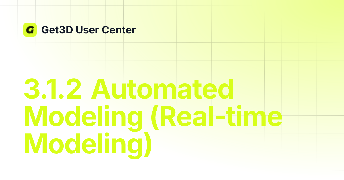 3.1.2 Automated Modeling (Real-time Modeling) | Get3D