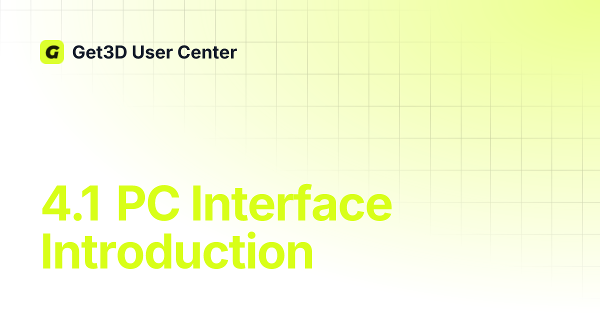 4.1 PC Interface Introduction | Get3D