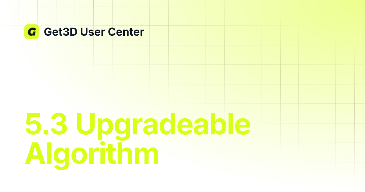 5.3 Upgradeable Algorithm | Get3D