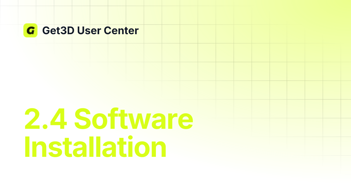 2.4 Software Installation | Get3D