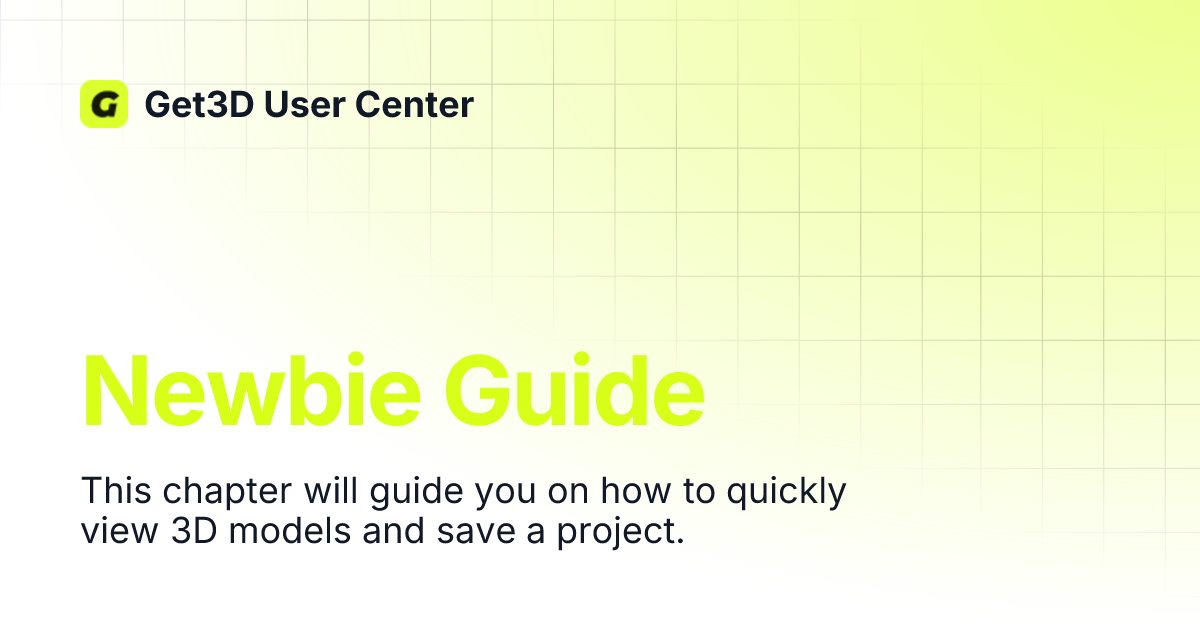 Newbie Guide | Get3D User Center