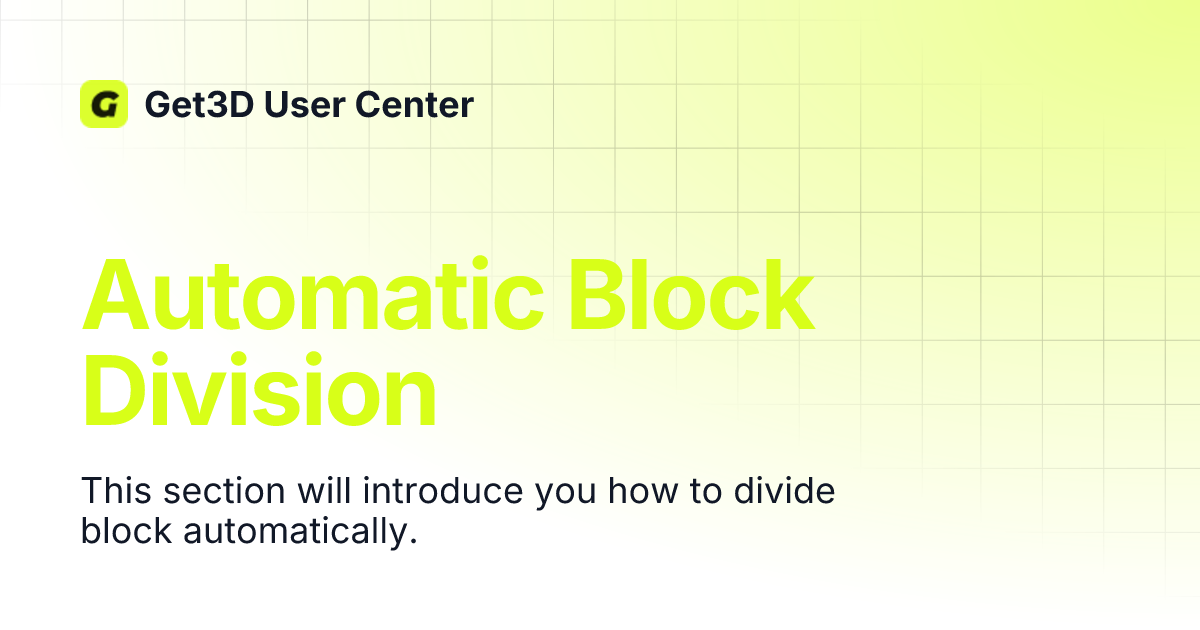 Automatic Block Division | Get3D