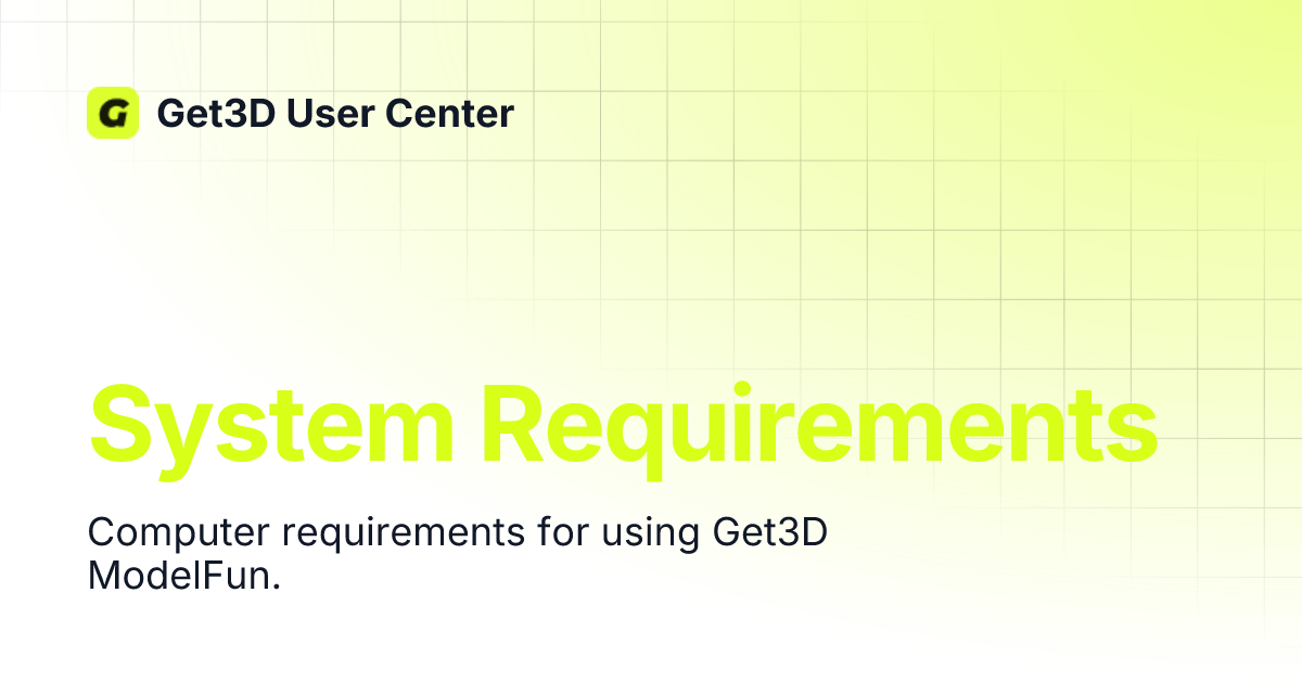 System Requirements | Get3D